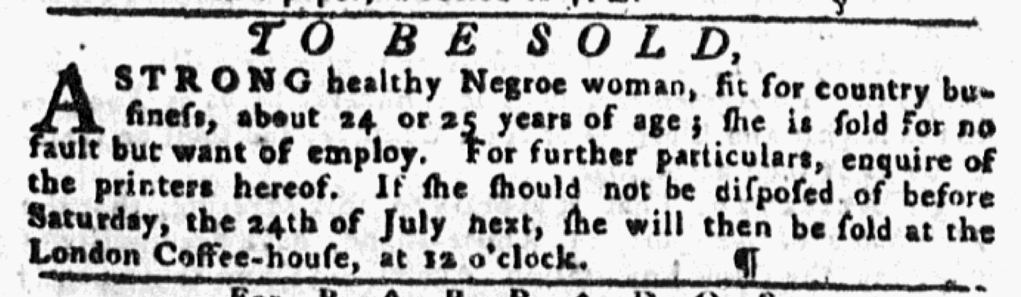 Slavery Advertisements Published on June 28, 1770 | The Adverts 250 Project