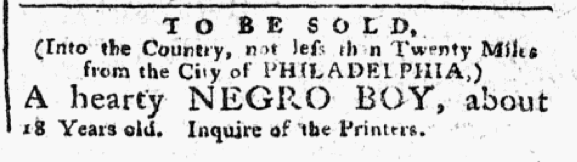 Slavery Advertisements Published January 1, 1770 | The Adverts 250 Project