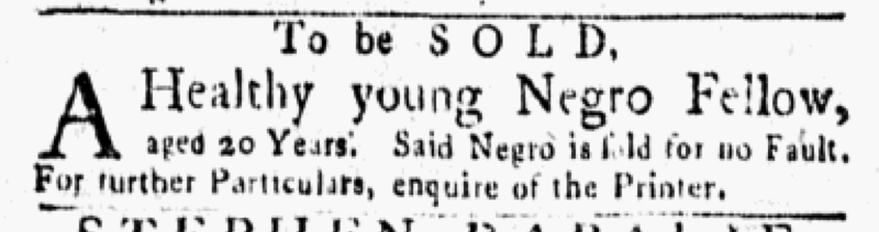 Slavery Advertisements Published September 17, 1770 | The Adverts 250 ...
