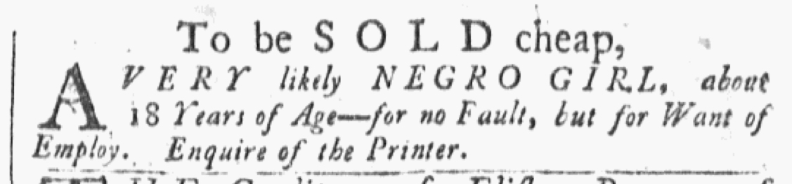 Slavery Advertisements Published November 17, 1770 | The Adverts 250 ...
