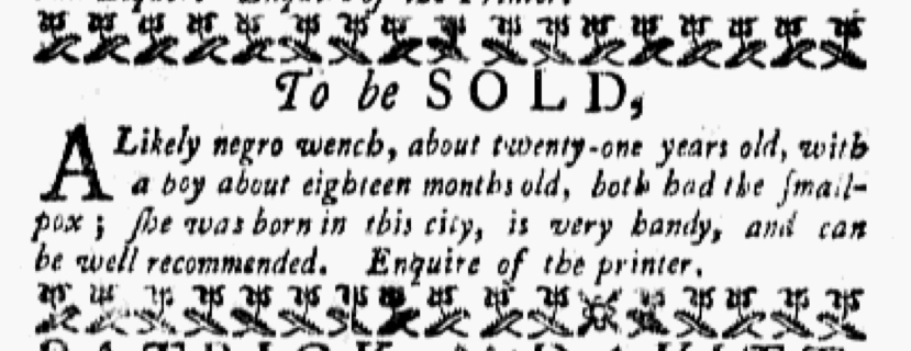 Slavery Advertisements Published November 26, 1770 | The Adverts 250 ...