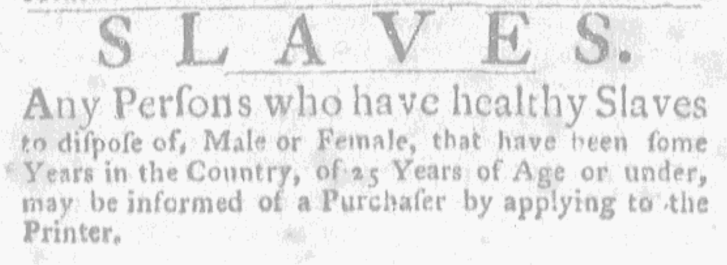 Slavery Advertisements Published June 17, 1773 | The Adverts 250 Project