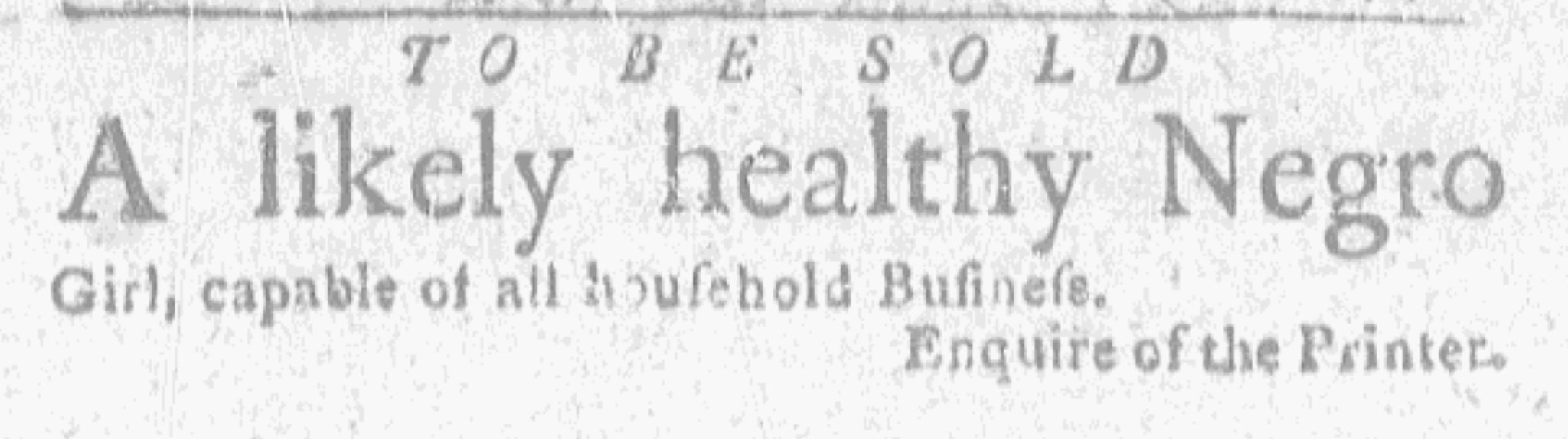 Slavery Advertisements Published December 30, 1773 | The Adverts 250 ...