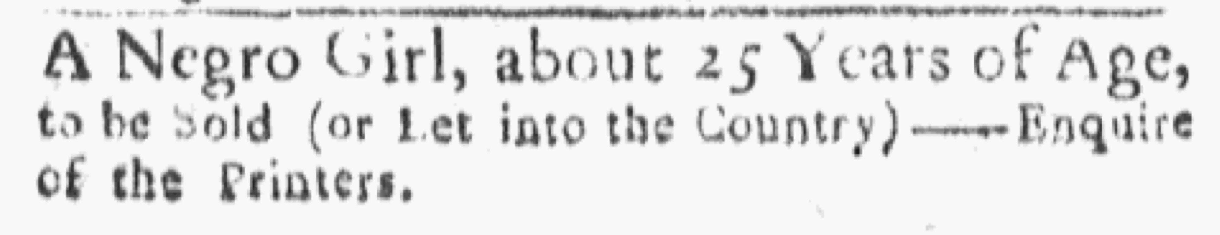 Slavery Advertisements Published July 4, 1774 | The Adverts 250 Project
